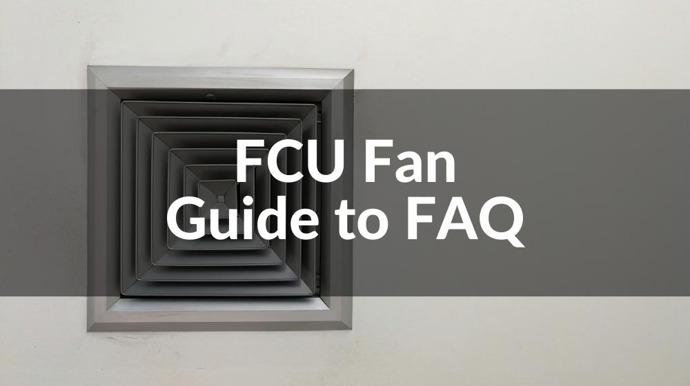 Fan Coil Units Explained Fan Coil Unit [FCU] Vs Air Handling Unit [AHU