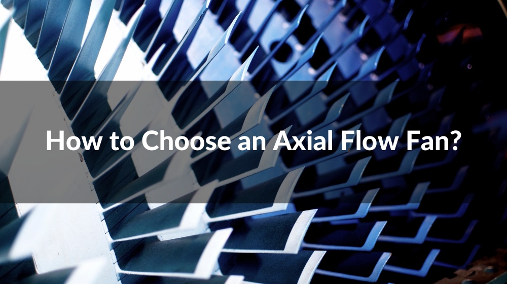 How to Choose an Axial Flow Fan? - Langdi